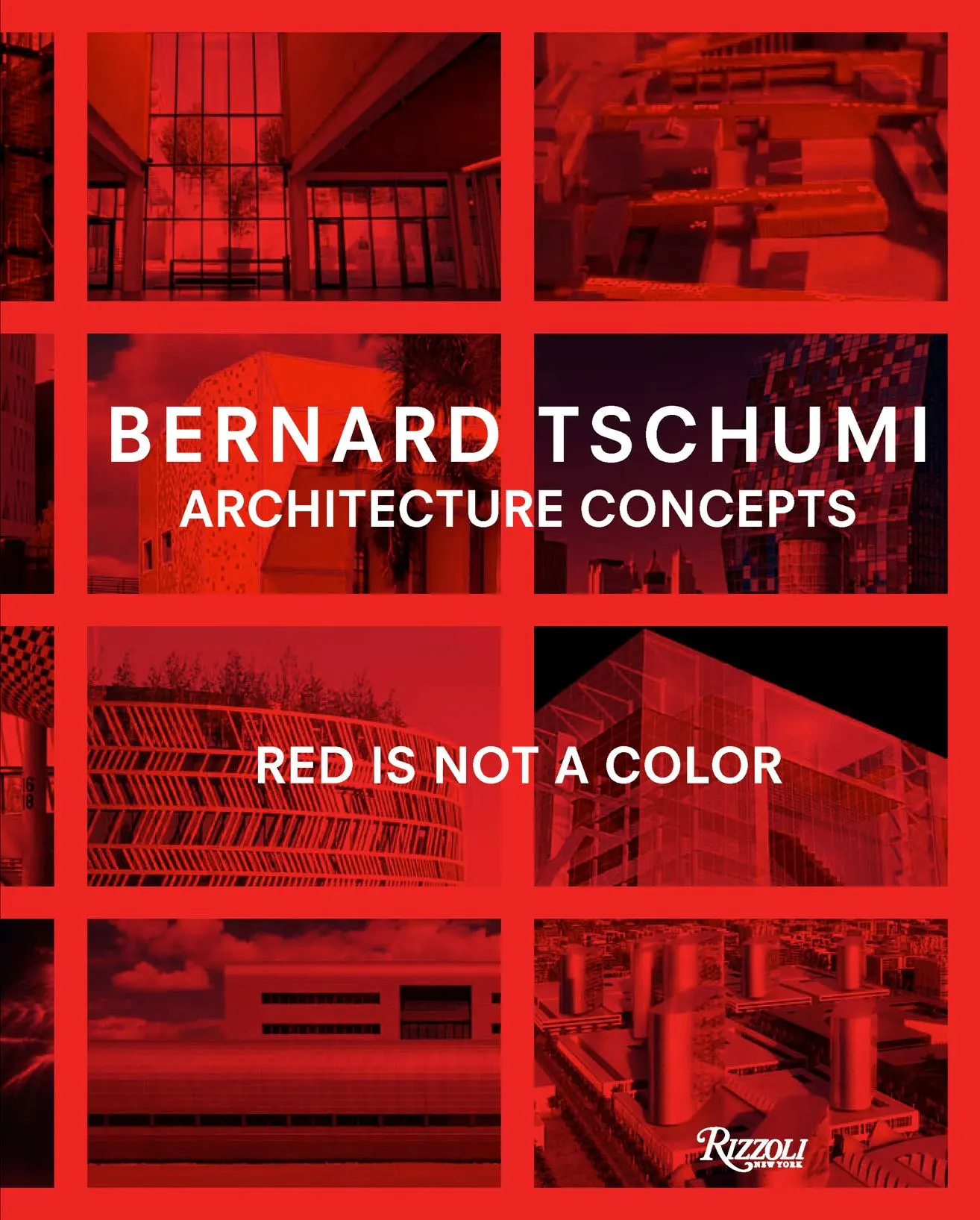 'Architecture Concepts,' First Comprehensive Treatment of Bernard ...